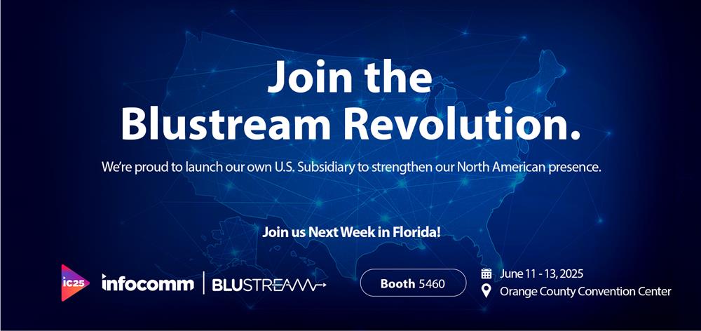 Blustream Launches U.S Subsidiary!. Blustream